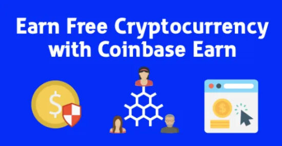 Get Free Cryptocurrencies with Coinbase Earn